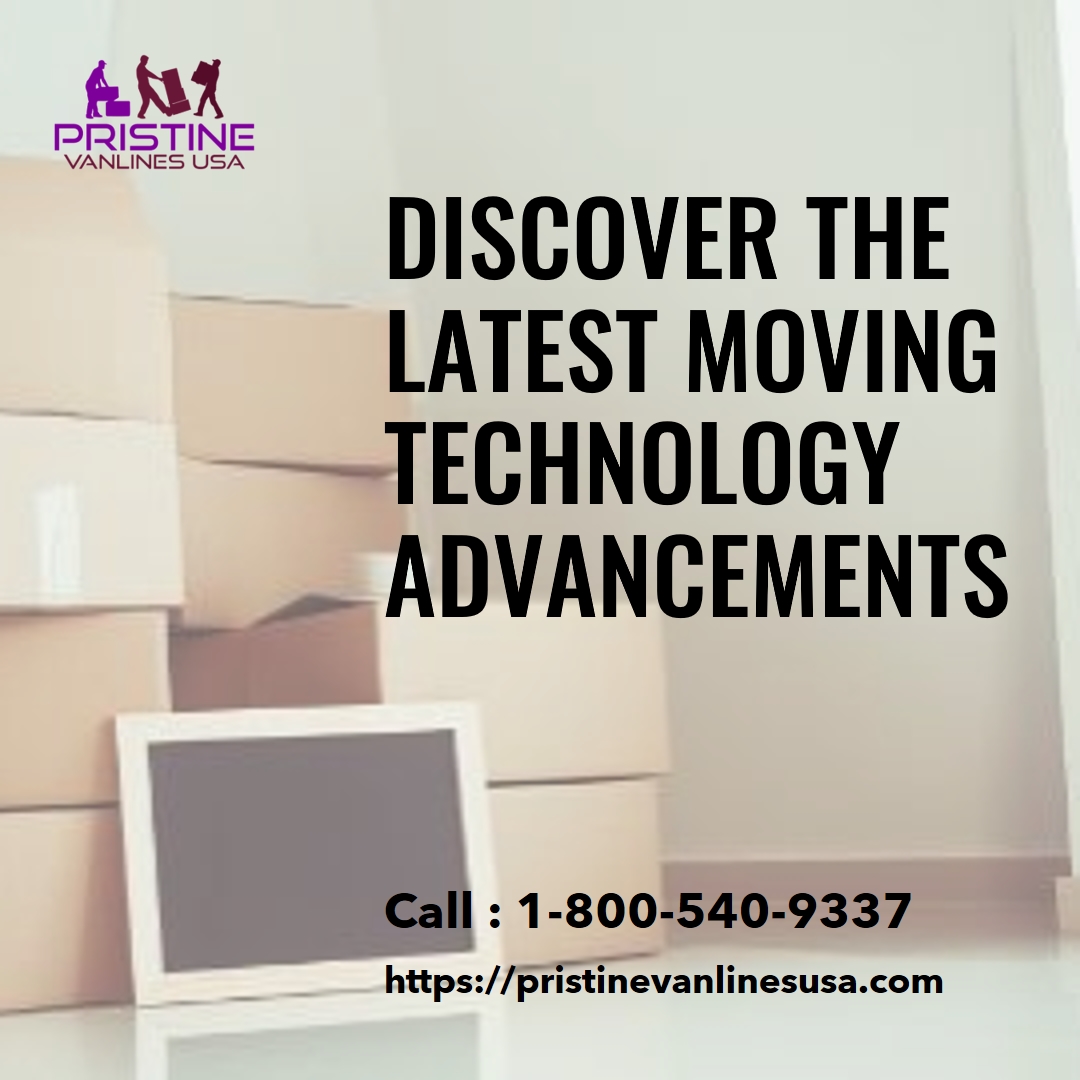 Latest Moving Technology Advancements